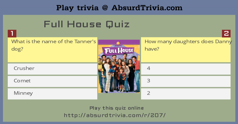 Full House Quiz Full House Quiz