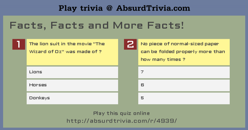 Trivia Quiz : Facts, Facts and More Facts!