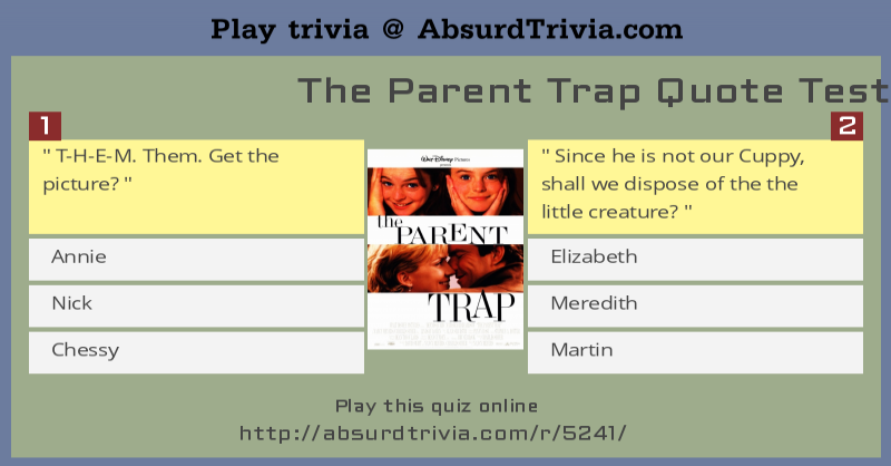 Trivia Quiz : The Parent Trap Quote Test