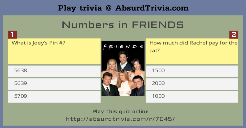 Trivia Quiz : Numbers in FRIENDS
