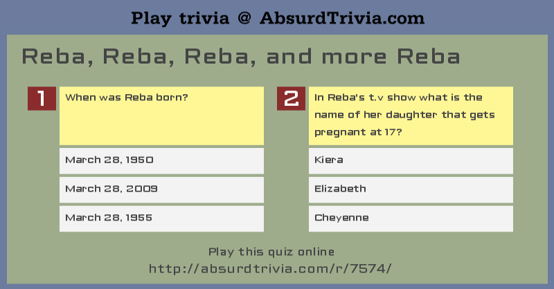 Trivia Quiz : Reba, Reba, Reba, and more Reba