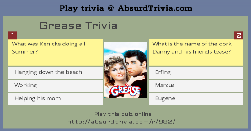 Grease Trivia
